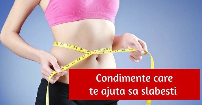 Condimente care te ajuta sa slabesti Condimente care te ajuta sa slabesti
