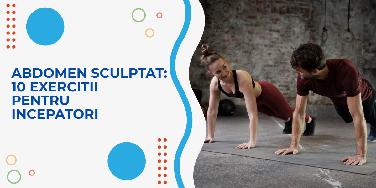 Abdomen sculptat: 10 exercitii pentru incepatori