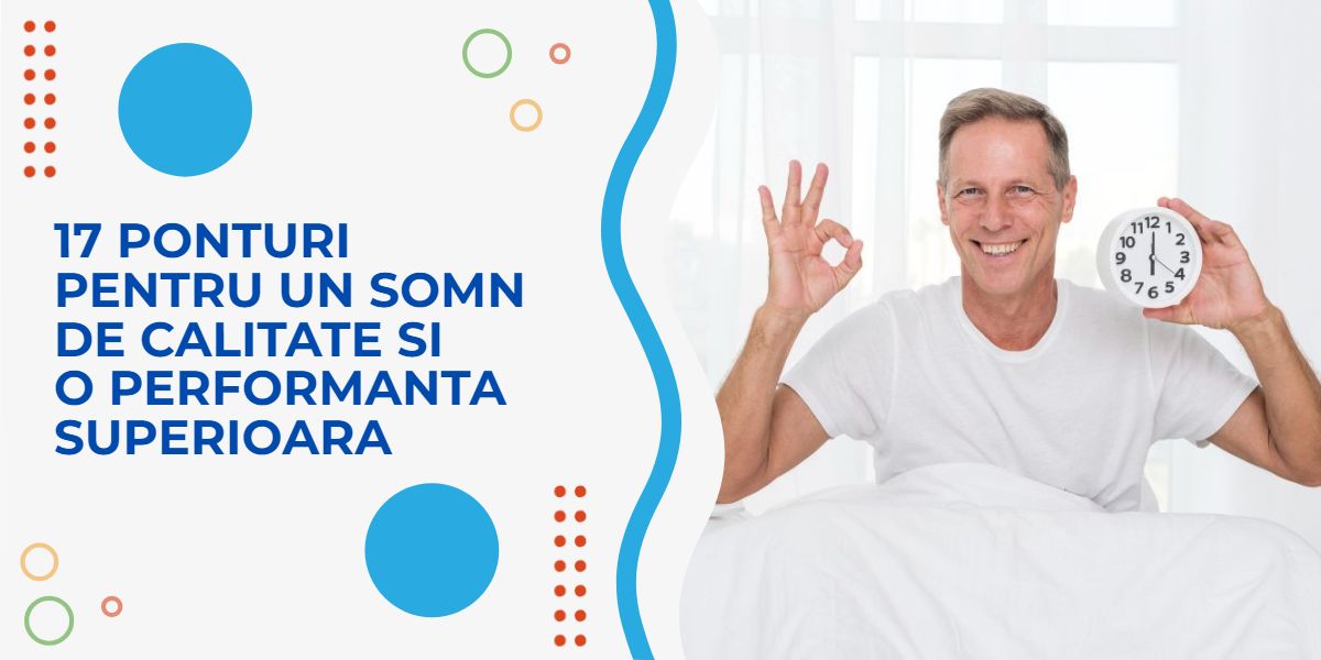 17 ponturi pentru un somn de calitate si o performanta superioara
