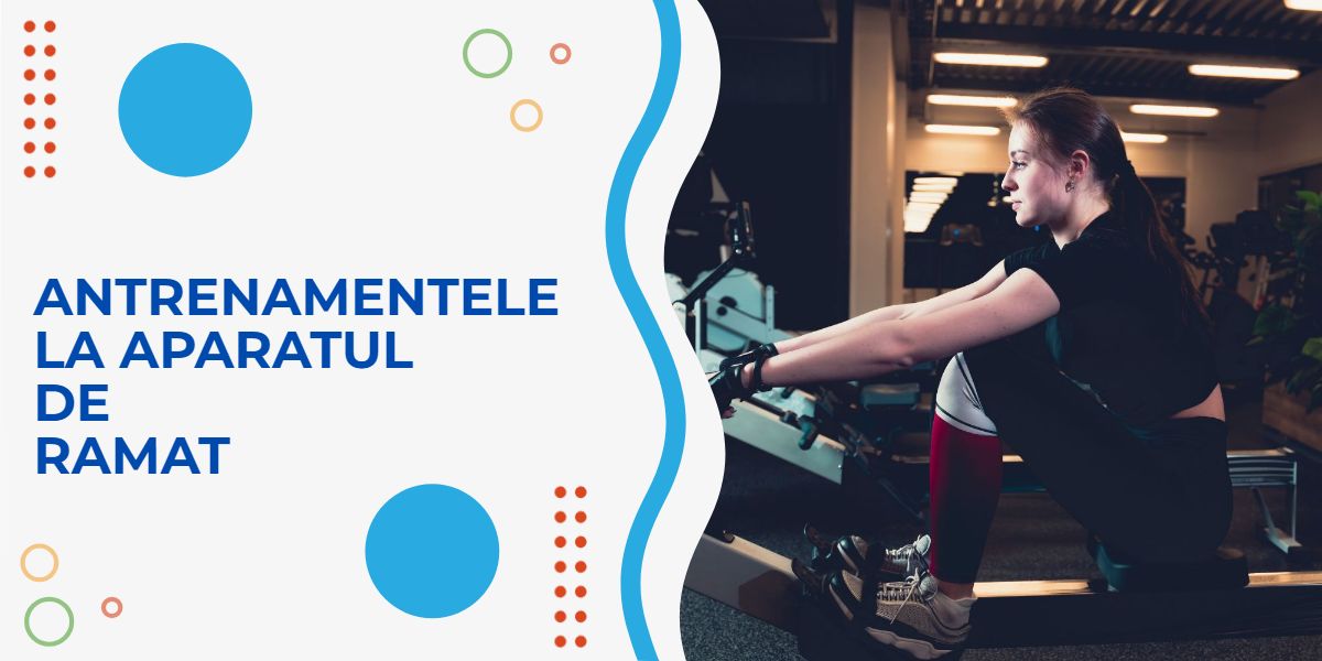 Antrenamentele la aparatul de ramat. Ghid complet